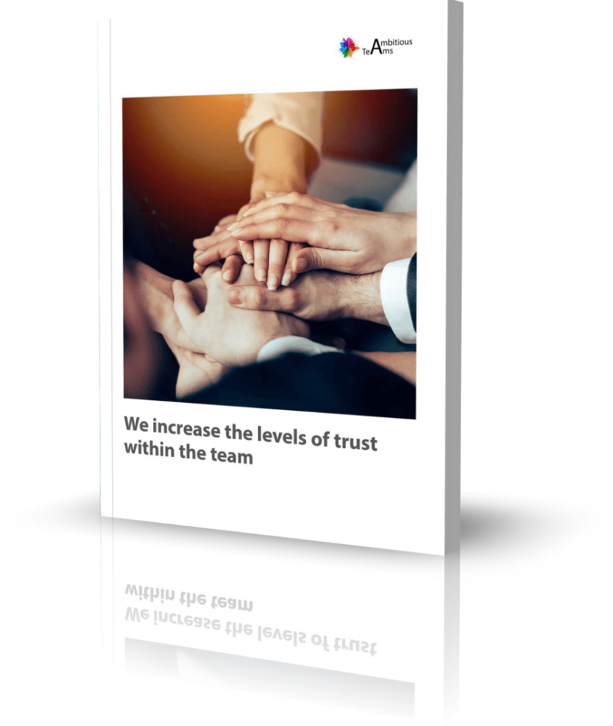 We Increase The Levels Of Trust Within The Team | AmbitiousTeams